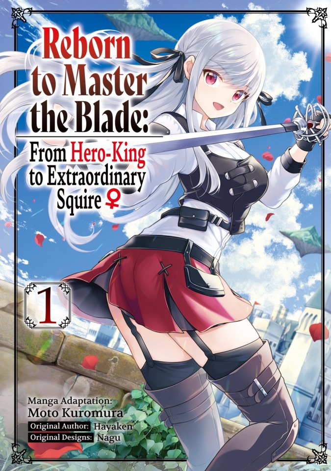 Reborn to Master the Blade: From Hero-King to Extraordinary Squire ♀ (Volume) - Comic Vine